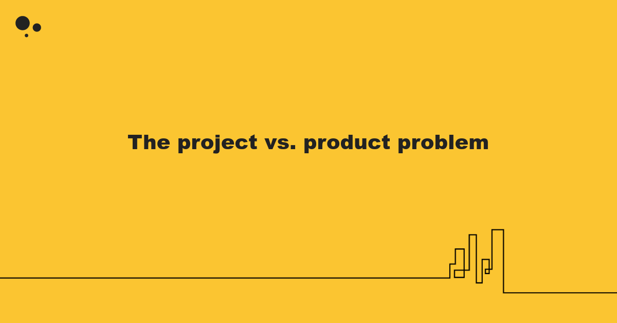 The "project vs. product" problem :: Nader K. Rad